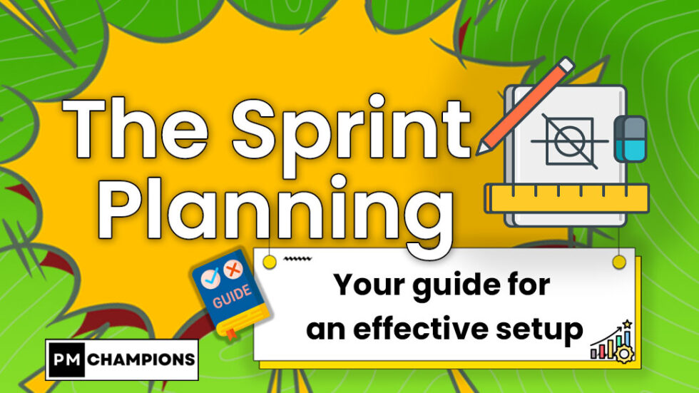 Facilitating Sprint Planning: Guide & Tips - pmchampions.com