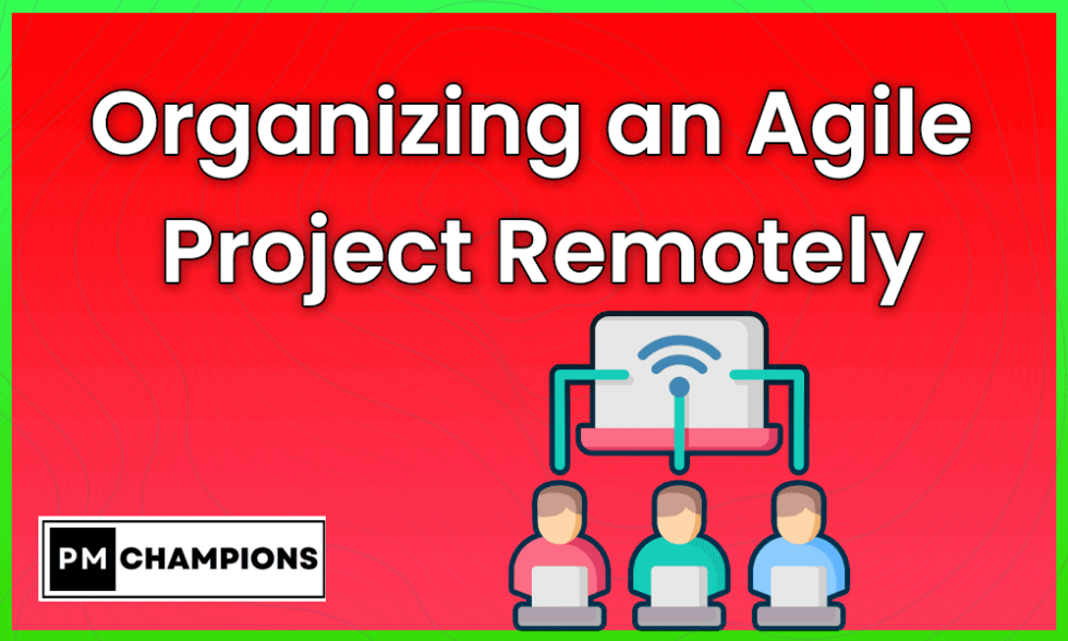 Remote Agile Project: 10 Pitfalls to Avoid - PMChampions